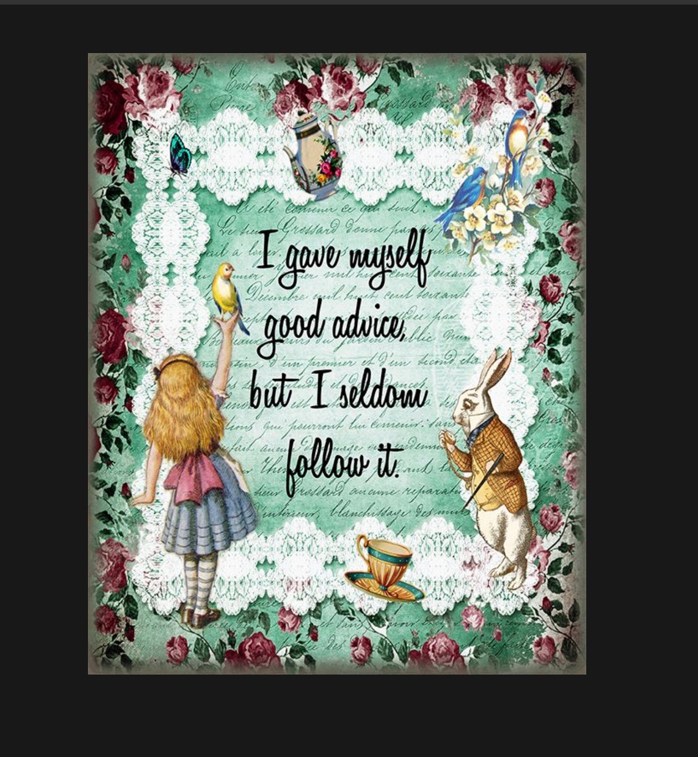 Alice in Wonderland I Gave Myself Good Advice Metal Sign , Alice Sign ...