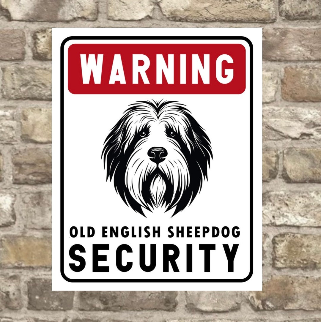 Old English Sheepdog Security Sign, Old English Sheepdog Security Plaque, Old English Sheepdog ...