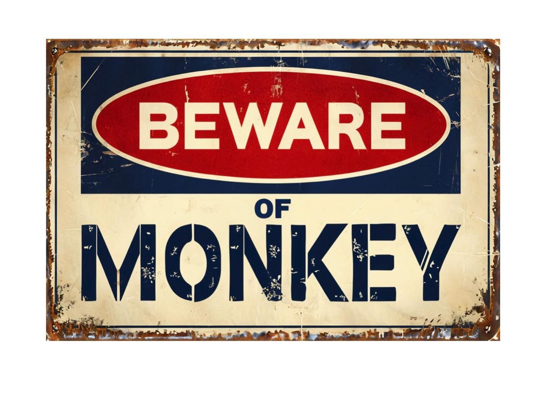 Beware of Monkey Metal Sign, Monkey Sign, Monkey Plaque - Etsy
