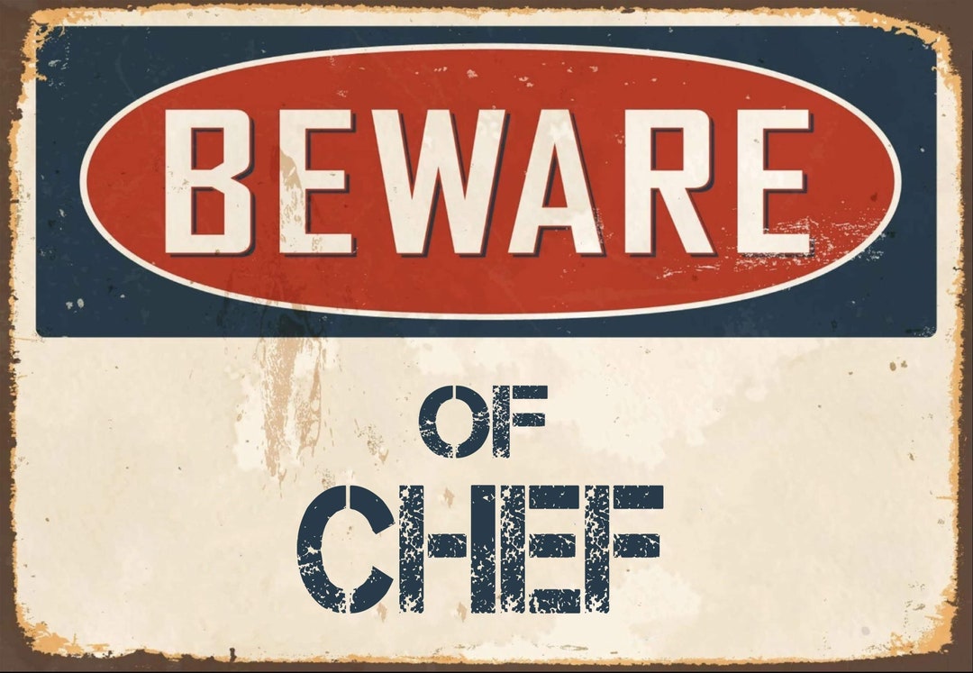 Beware of Chef Sign Chef Sign Chef Plaque - Etsy