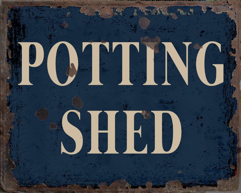 Vintage Potting Shed Metal Sign, Potting Shed Sign, Potting Shed Plaque ...