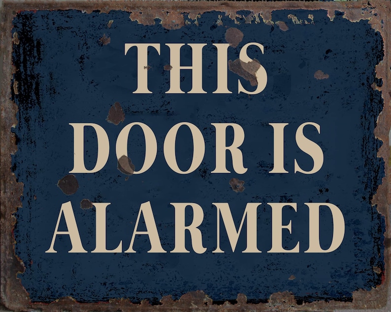 Vintage This Door is Alarmed Metal Sign, Alarmed Door Plaque, Alarmed ...