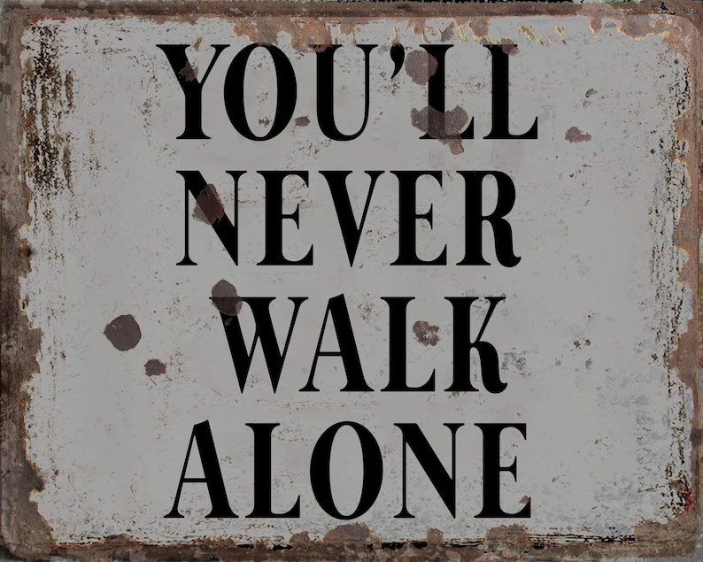 Vintage Youll Never Walk Alone Sign Youll Never Walk Alone - Etsy UK