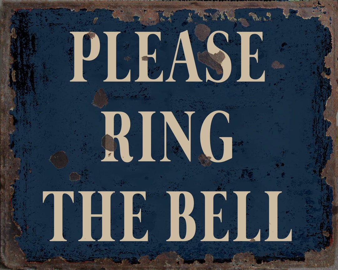 Please Ring the Bell Metal Sign, Ring the Bell Sign, Ring the Bell ...