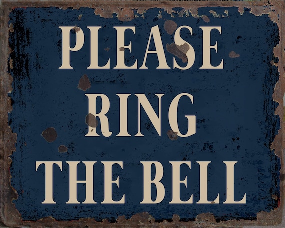 Please Ring the Bell Metal Sign Ring the Bell Sign Ring the - Etsy