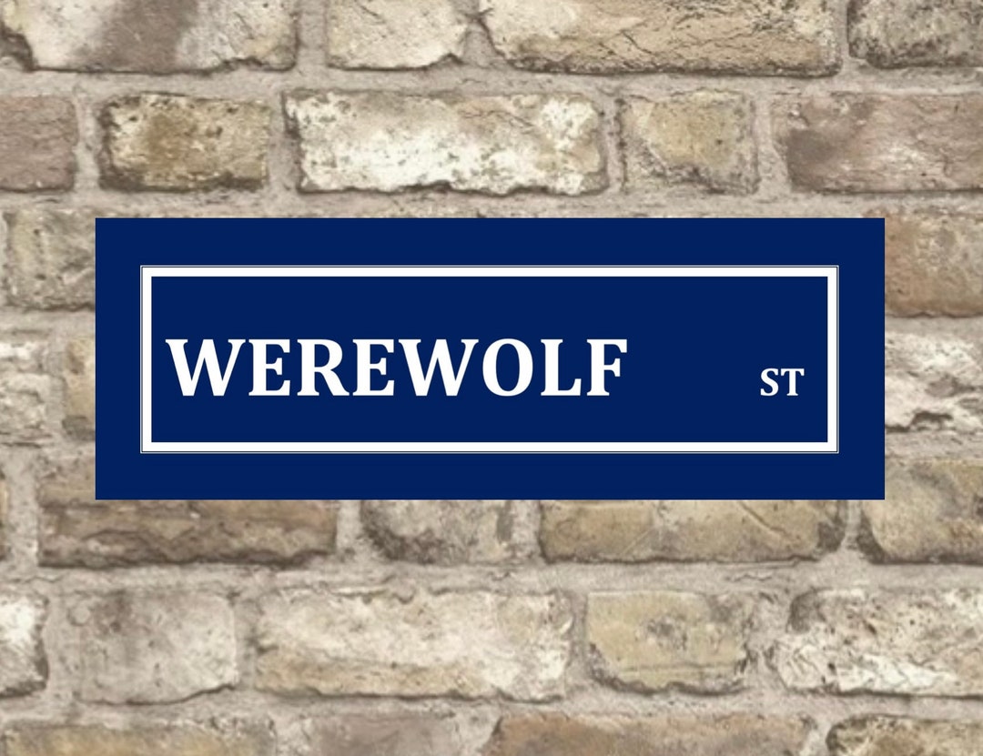 Werewolf Metal Street Sign , Werewolf Sign. Werewolf Plaque, Street ...