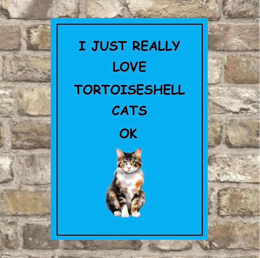 I Love Tortoiseshell Cats Sign , Tortoiseshell Cats Sign, Tortoiseshell ...