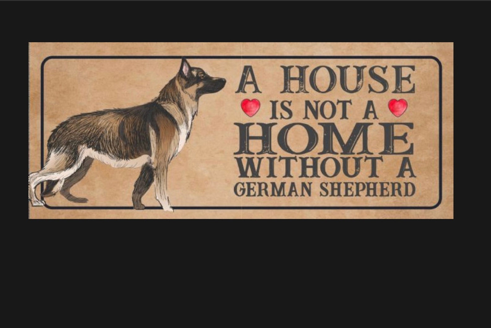 German Shepherd Metal Dog Sign Plaque A House is Not a Home - Etsy