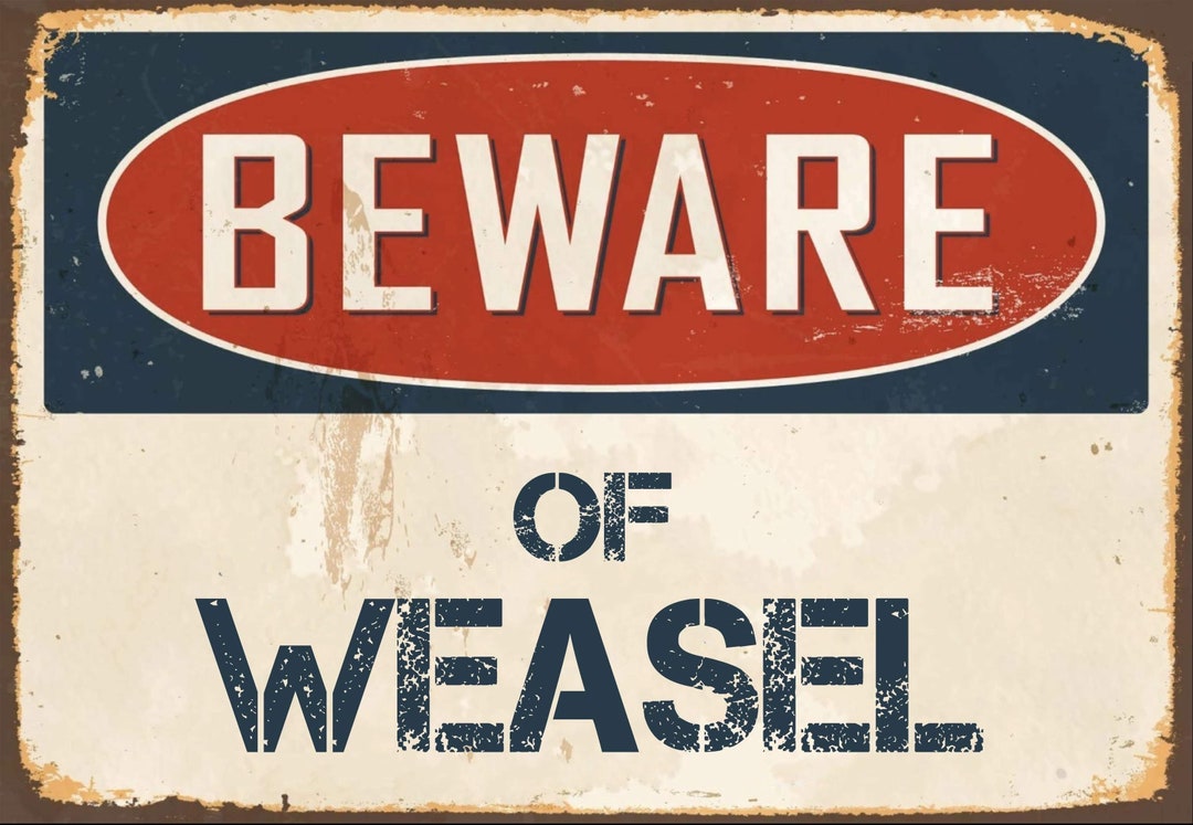 Beware of Weasel Metal Sign, Weasel Sign, Weasel Plaque - Etsy