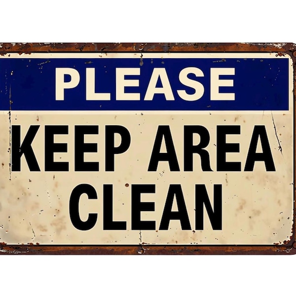 Keep Area Clean Sign - Etsy