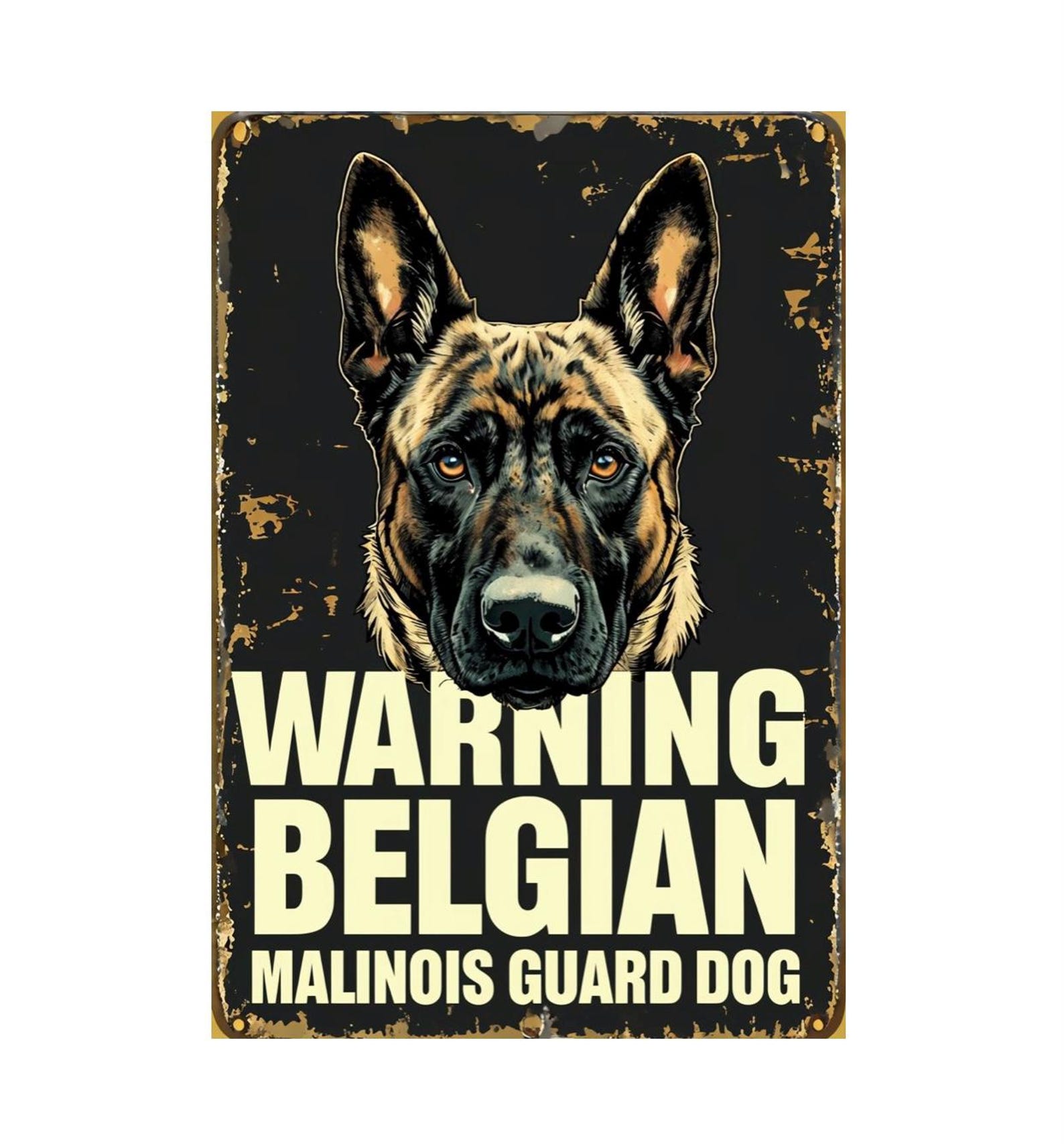 Warning Belgian Malinois Guard Dog Metal Sign, Belgian Malinois Sign ...