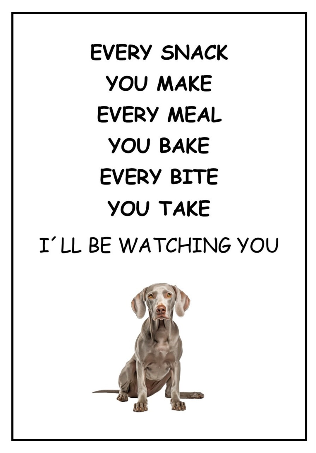 Weimeraner Ill Be Watching You Sign, Weimeraner Sign, Weimeraner Plaque ...