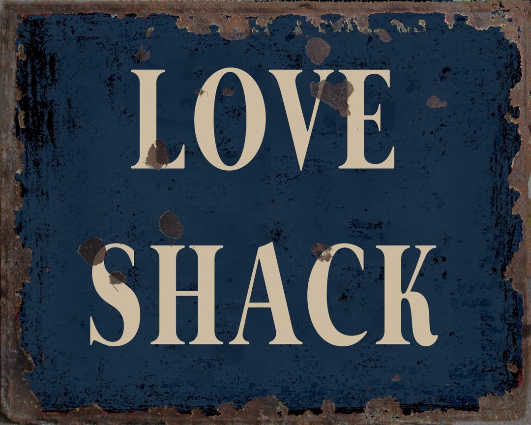Vintage Love Shack Metal Sign, Love Shack Plaque, Love Shack Retro Wall ...