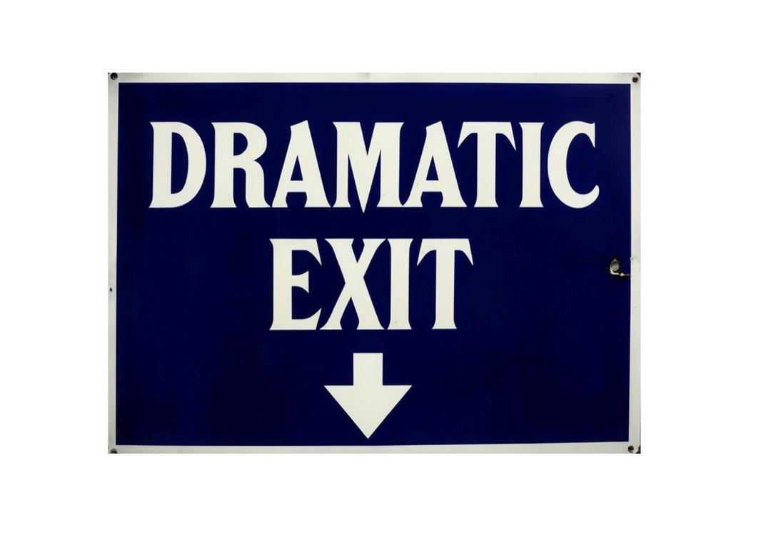 Dramatic Exit Metal Sign, Dramatic Exit Sign, Dramatic Exit Plaque ...