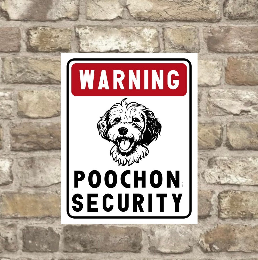 Poochon Security Sign, Poochon Security Plaque, Poochon Sign, Poochon ...
