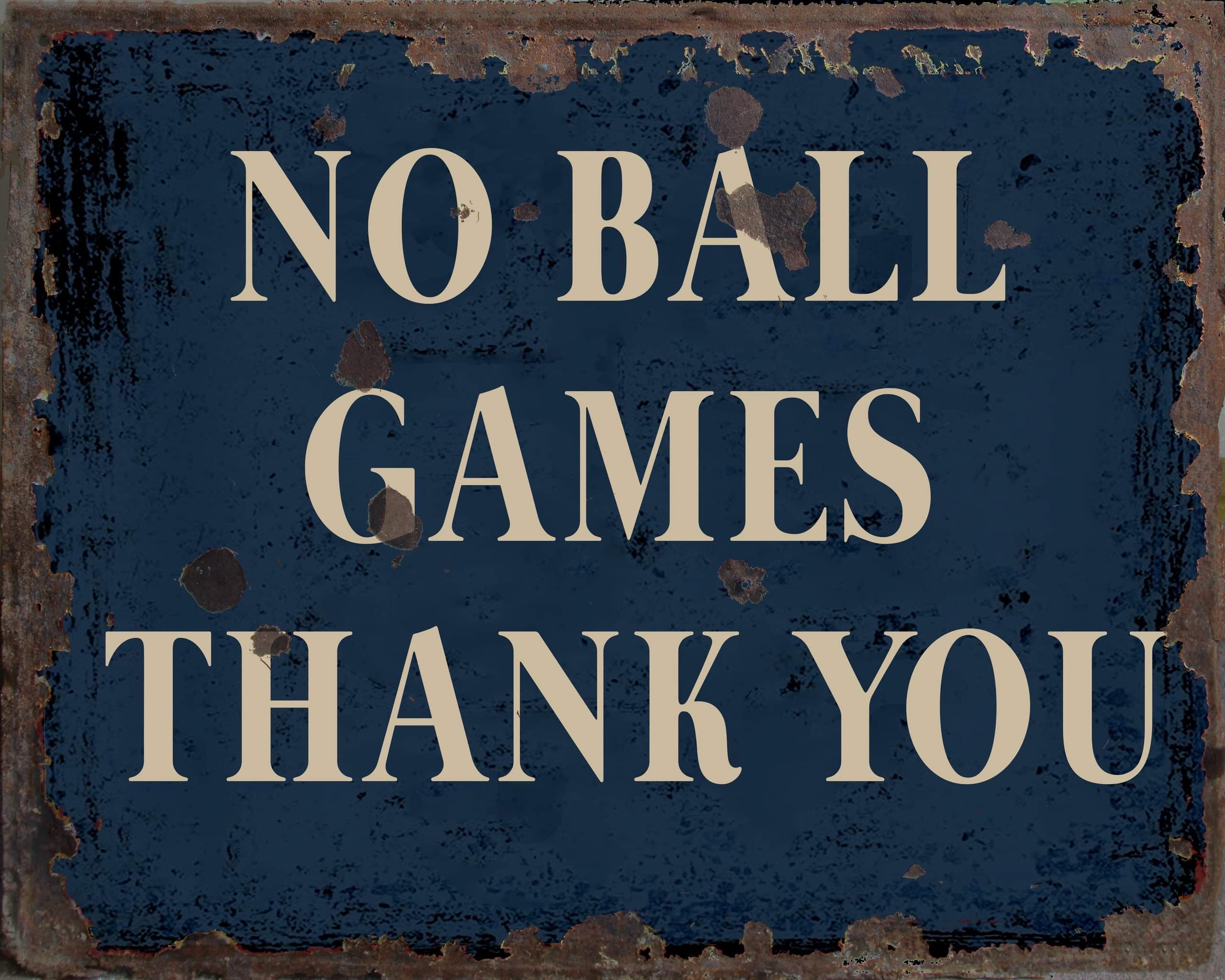 No Games Sign