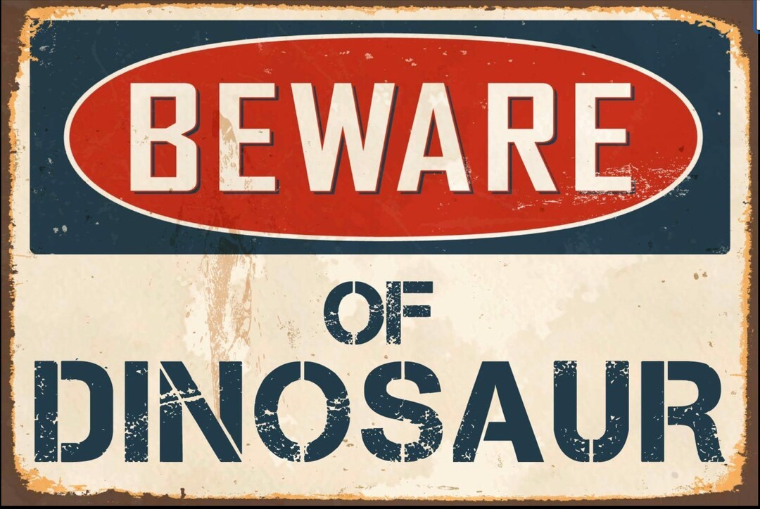 Beware of Dinosaur Metal Sign Dinosaur Sign Dinosaur Plaque - Etsy