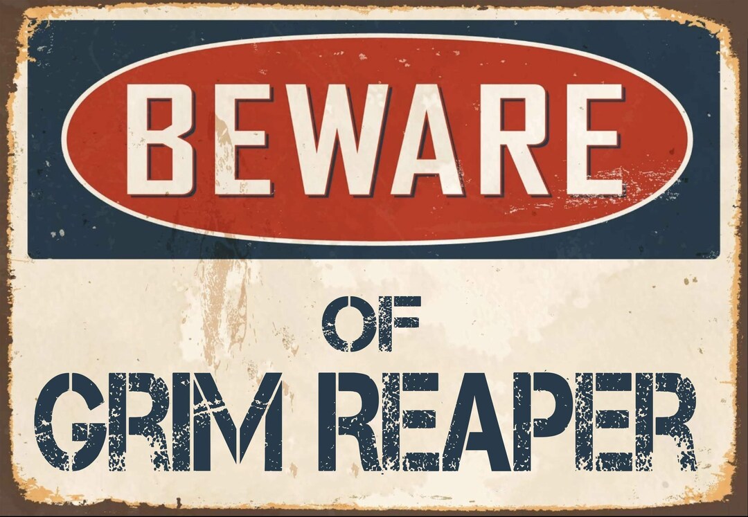 Beware of Grim Reaper Metal Sign, Grim Reapersign, Grim Reaper Plaque ...