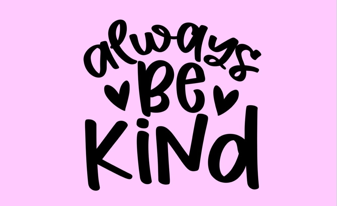 Always Be Kind Metal Sign, Always Be Kind Plaque, Always Be Kind Wall ...
