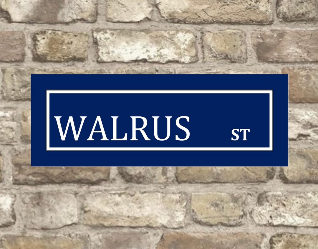 Walrus Metal Street Sign , Walrus Sign. Walrus Plaque, Street Sign ...