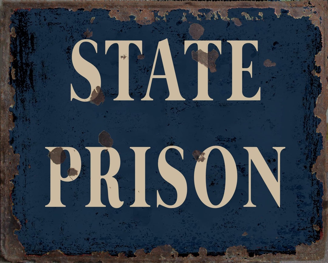 State Prison Metal Sign, State Prison Sign, State Prison Plaque. Retro ...