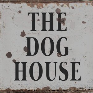 Vintage the Dog House Sign, the Dog House Plaque, Doghouse Wall Sign - Etsy