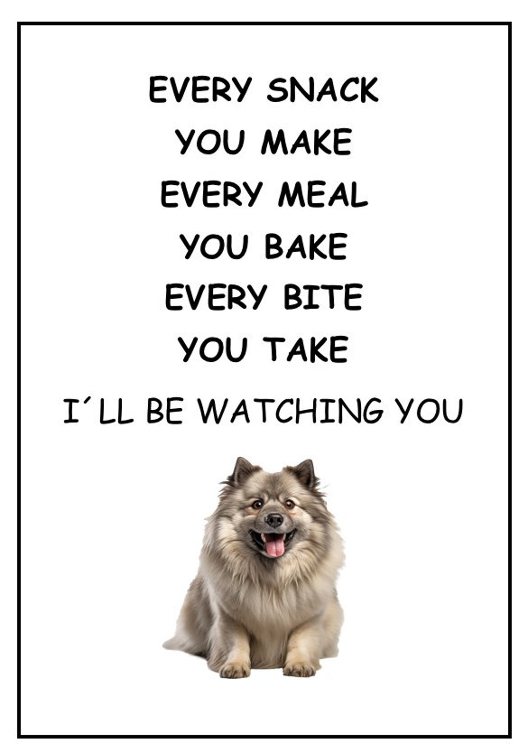 Keeshond I’ll Be Watching You Sign, Keeshond Sign, Keeshond Plaque - Etsy