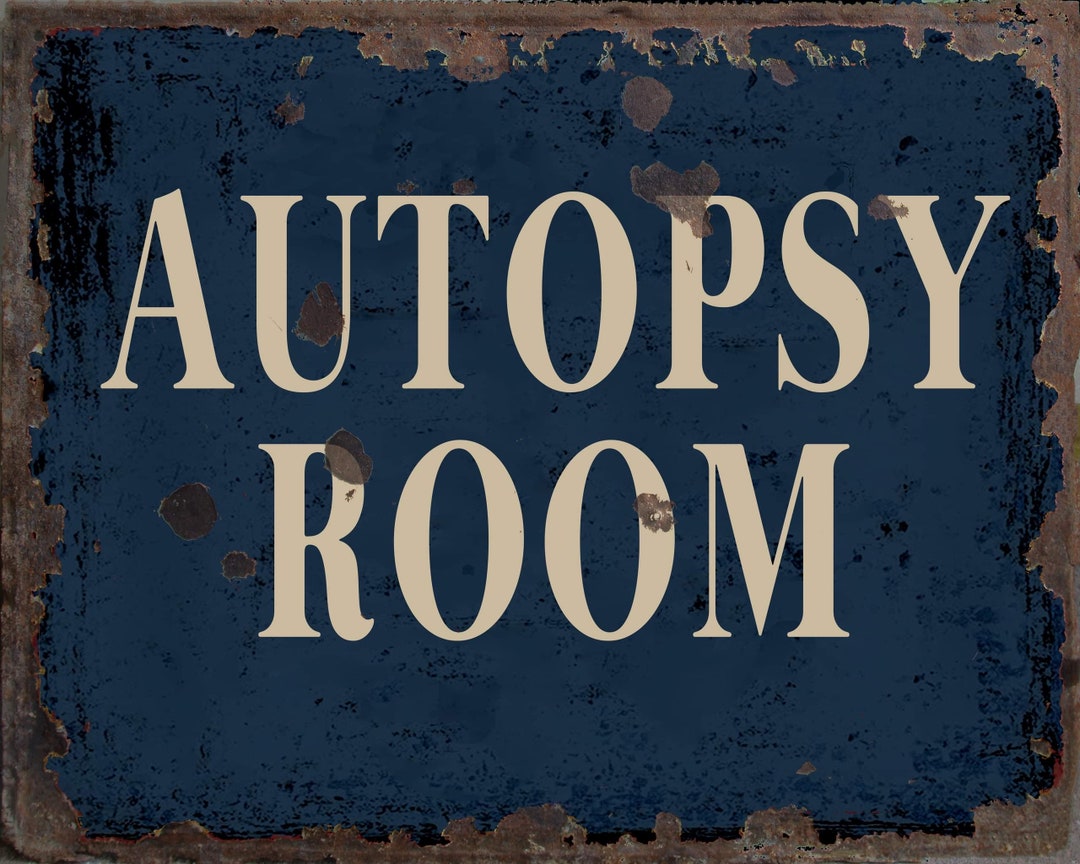 Vintage Autopsy Room Metal Sign, Autopsy Roomplaque, Autopsy Room Retro ...