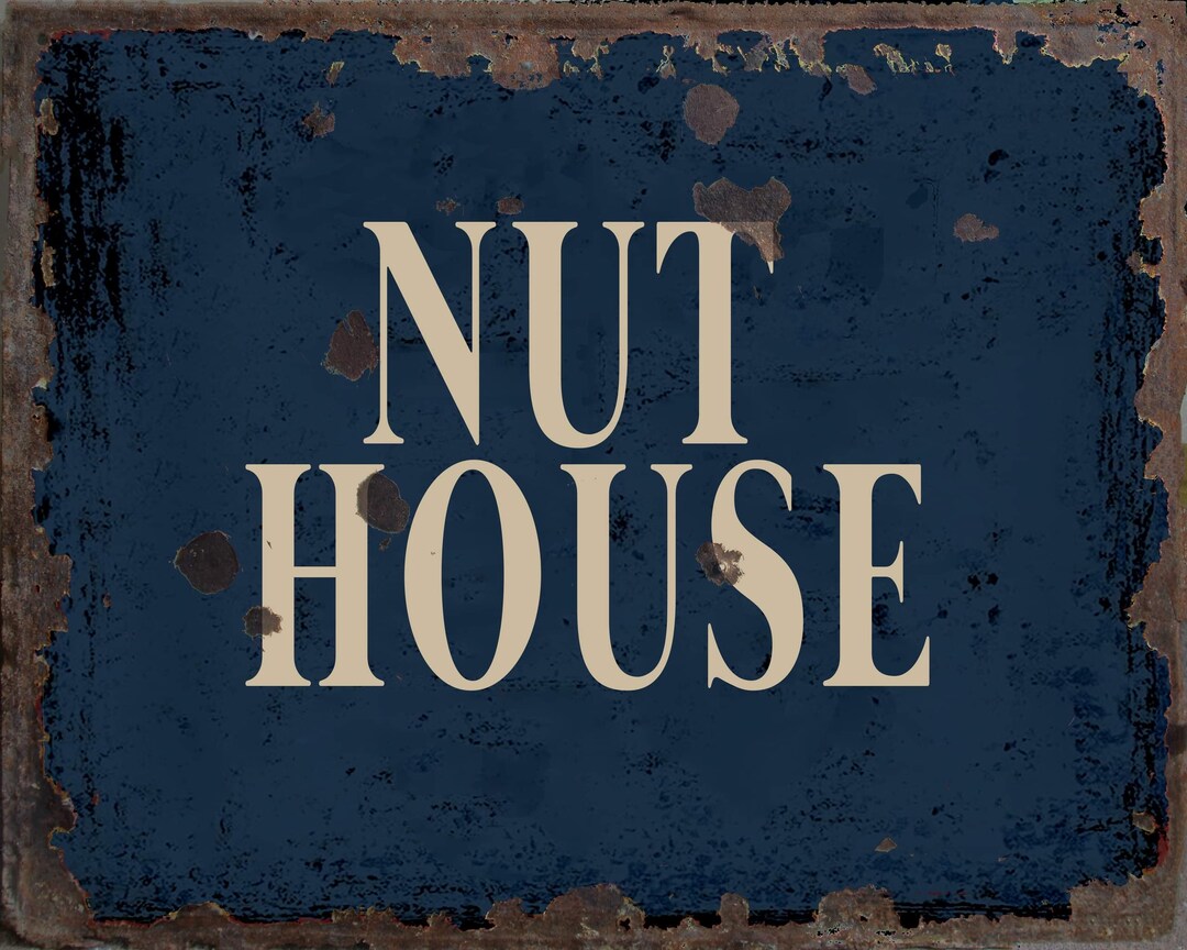 Vintage Nut House Metal Sign, Nut House Plaque, Nut House Retro Wall ...