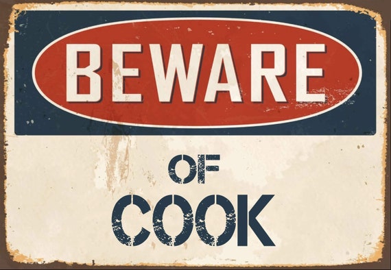 Beware of Cook Sign Cook Sign Cook Plaque | Etsy
