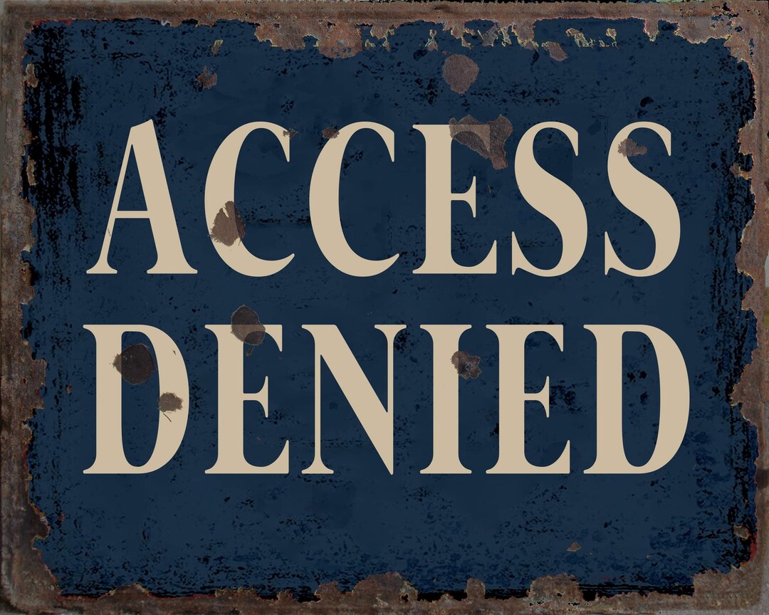 Access Denied Metal Sign, Access Denied Sign, Access Denied Plaque ...
