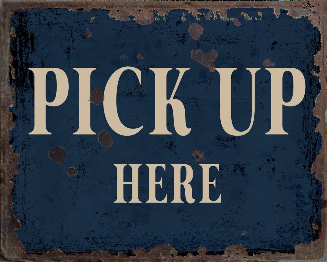 Vintage Pick up Here Metal Sign, Pick up Here Plaque, Pick up Here ...