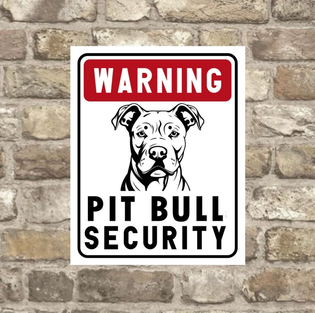 Pit Bull Security Sign, Pit Bull Security Plaque, Pit Bull Sign, Pit ...