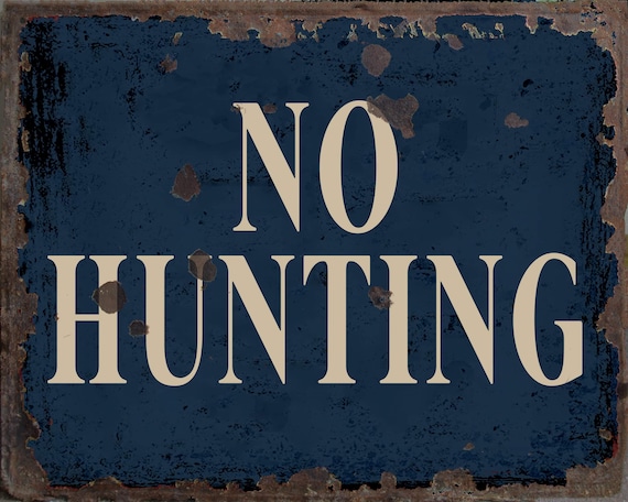 Vintage No Hunting Sign No Hunting Plaque No Hunting Wall - Etsy