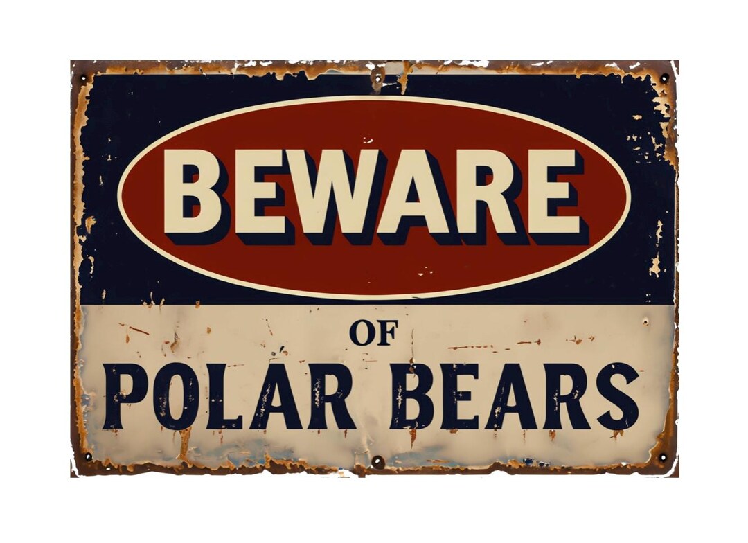 Beware of Polar Bear Sign, Polar Bear Sign, Polar Bear Plaque - Etsy