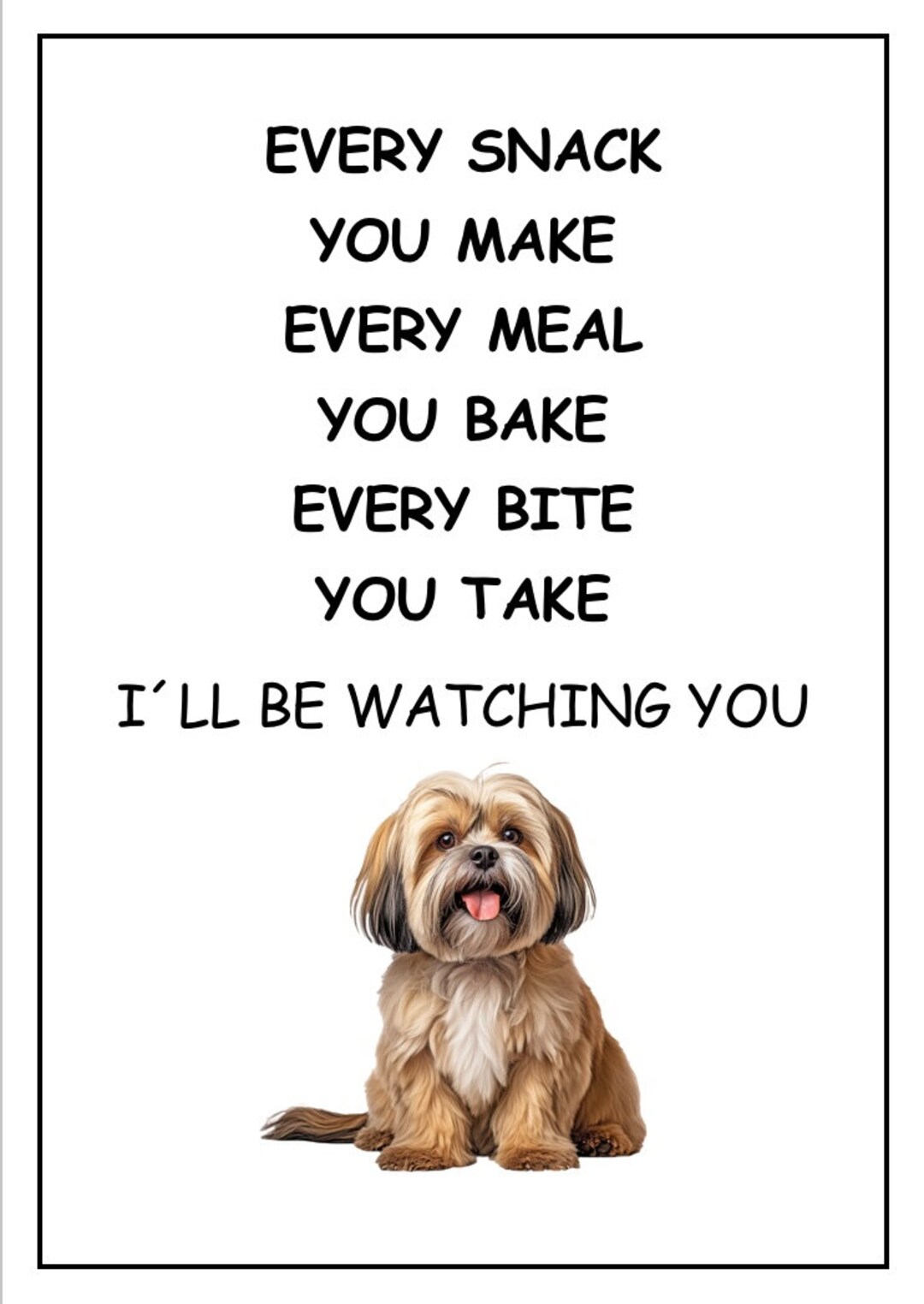 Lhasa Apso I’ll Be Watching You Sign, Lhasa Apso Sign, Lhasa Apso ...