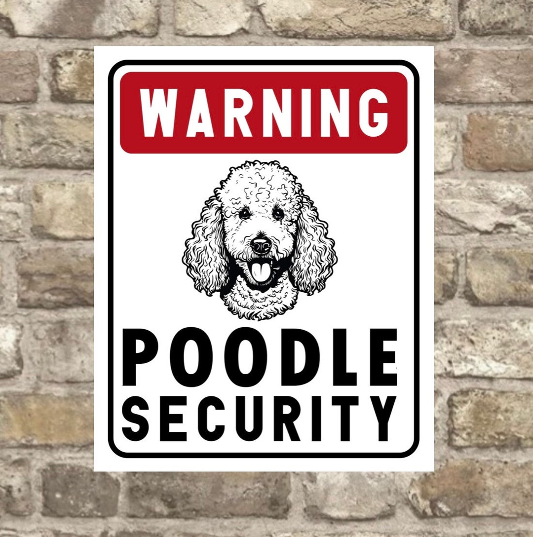 Poodle Security Sign, Poodle Security Plaque, Poodle Sign, Poodle - Etsy