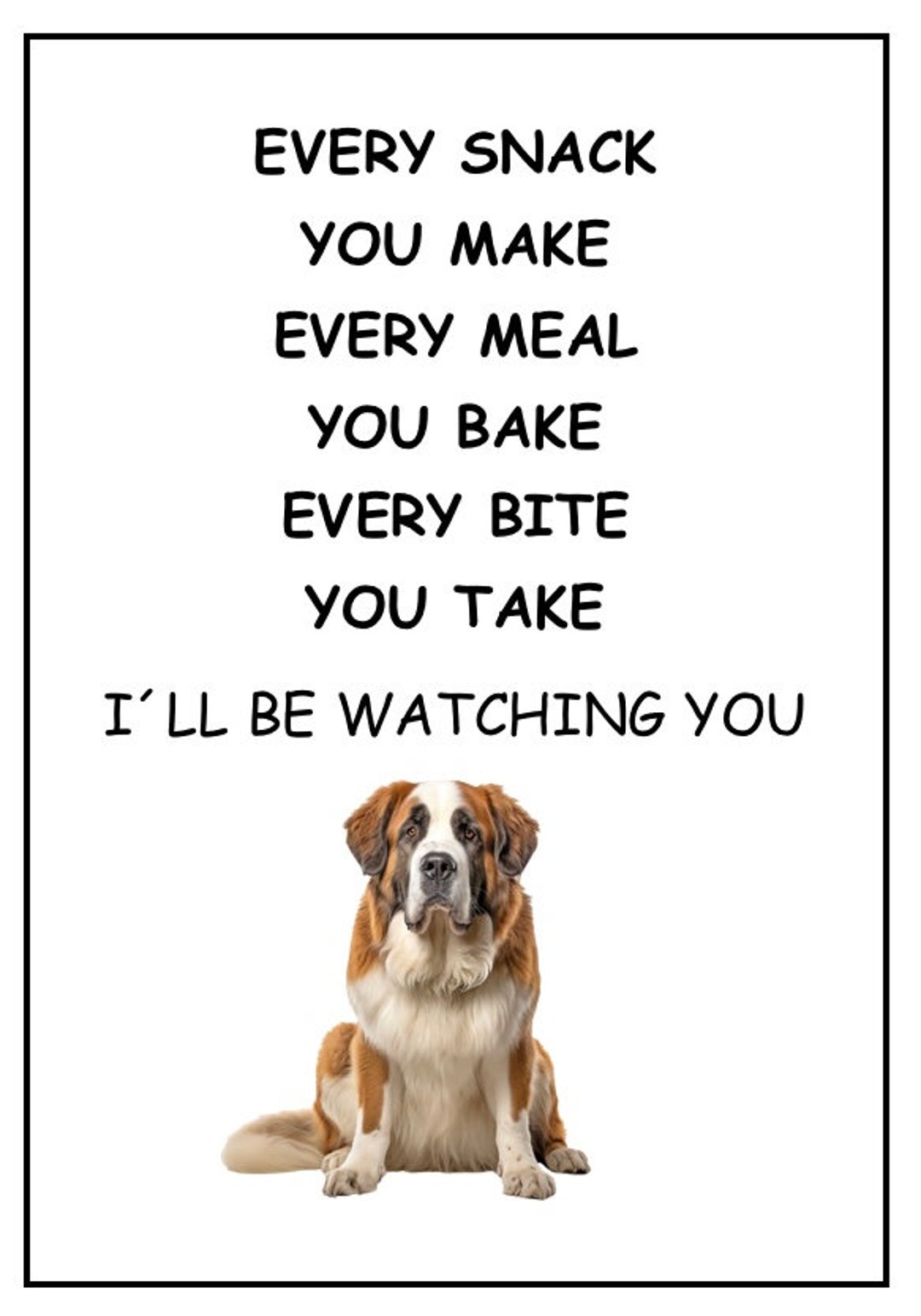 Saint Bernard I’ll Be Watching You Sign, Saint Bernard Sign, Saint ...