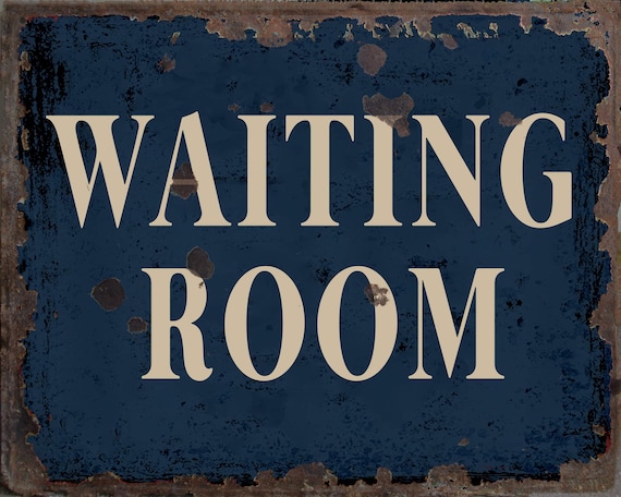 Vintage Waiting Room Metal Sign Waiting Room Plaque Waiting | Etsy