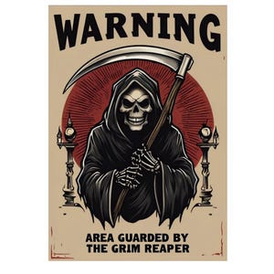 Warning Area Guarded by Grim Reaper Metal Sign, Grim Reapersign, Grim ...