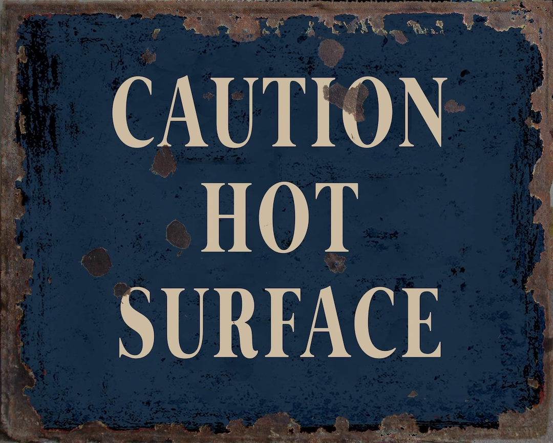 Caution Hot Surface Metal Sign, Hot Surface Sign, Hot Surface Plaque ...