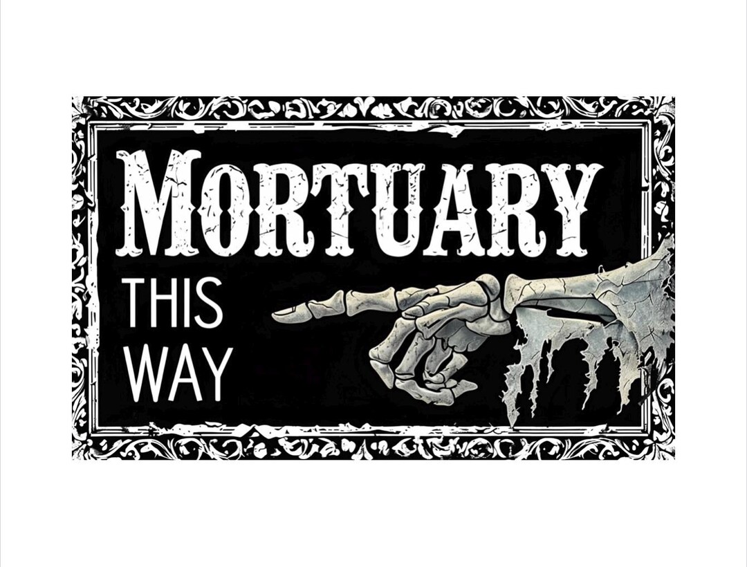 Vintage Mortuary Metal Sign, Mortuary Plaque, Mortuary Retro Wall Sign ...