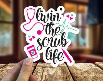 Scrub Life Healthcare/nursing Sticker - Etsy