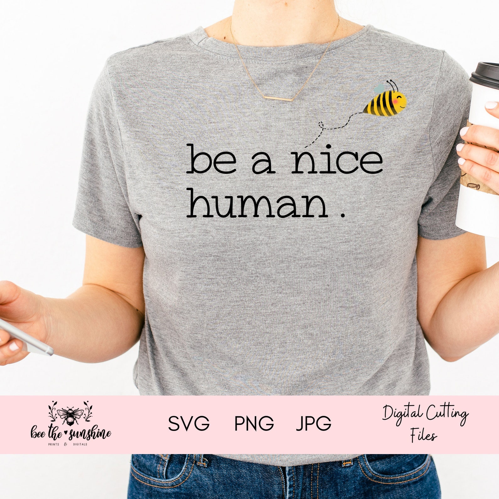 Be a Nice Human SVG, Be Nice Shirt, Digital Cut Files, Kindness SVG ...