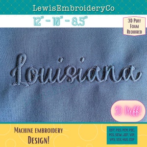 Louisiana Embossed 3D Puff Design - Script Embroidery Font - Puff Foam ...