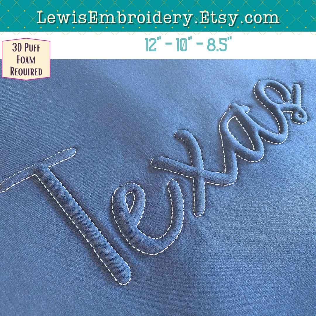Texas Embossed 3D Puff Design - Script Embroidery Font - Puff Foam ...
