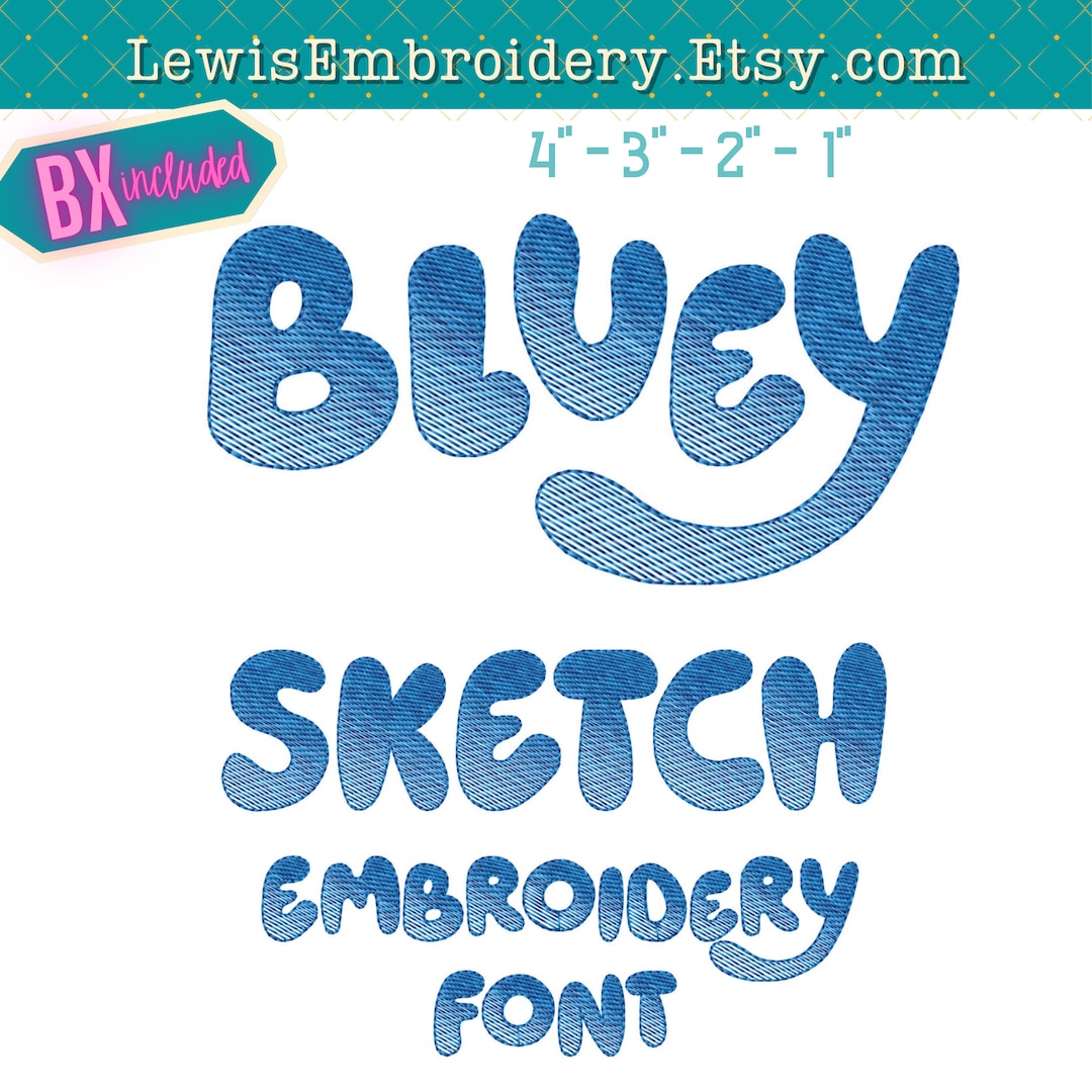 Bluey Sketch Embroidery Font - Quick Fill Embroidery Font - Gradient ...