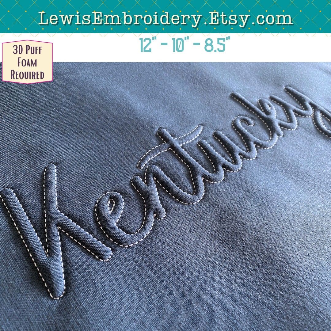 Kentucky Embossed 3D Puff Design - Script Embroidery Font - Puff Foam ...