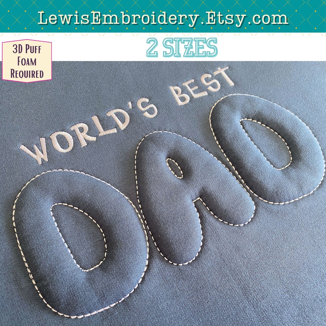 DAD Embossed 3D Puff Design - Bluey Embroidery Font - Puff Foam ...