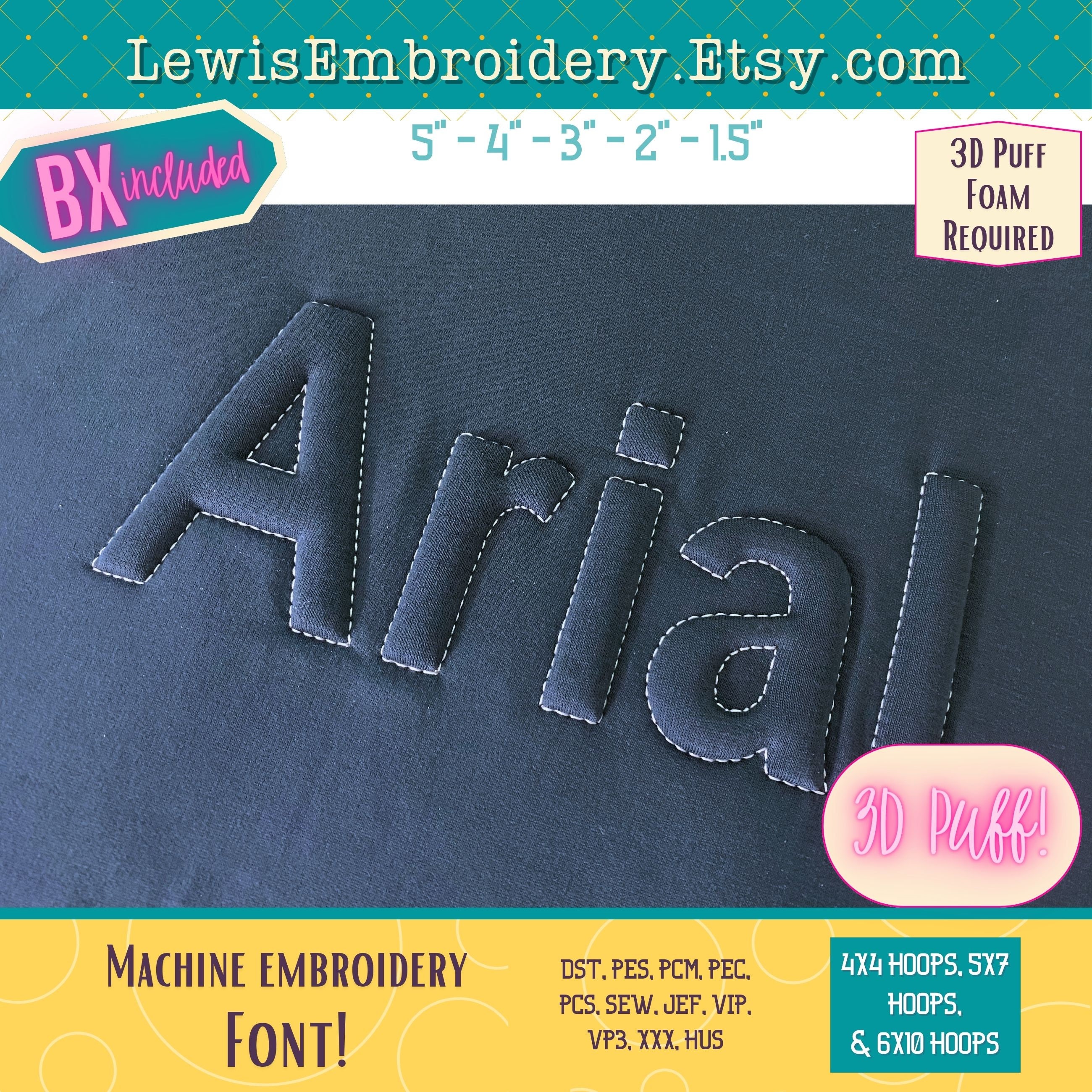 Embossed 3D Puff, Machine Embroidery, Arial Font - With BX - (PDF ...